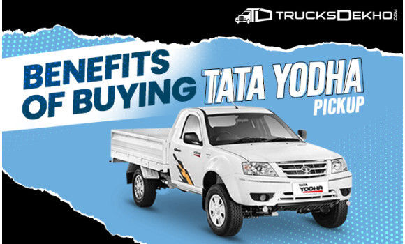 Explore The Benefits Of Buying A Tata Yodha Pickup In India | Trucks ...