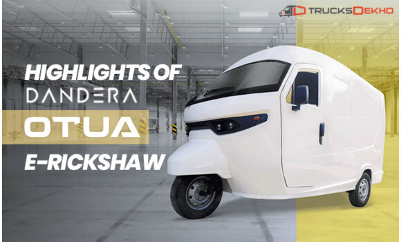 Top 5 Highlights Of Dandera Otua Electric Three-Wheeler | Trucks ...
