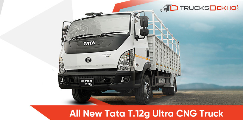 Tata T.12g Ultra: All New CNG Truck | Trucks.cardekho.com