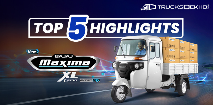 Top 5 Highlights Of Bajaj Maxima Xl Cargo E-TEC 12.0 In India | Trucks ...