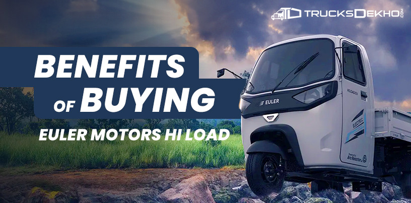 Explore The Benefits Of Buying A Euler Hi Load 3-wheeler In India ...