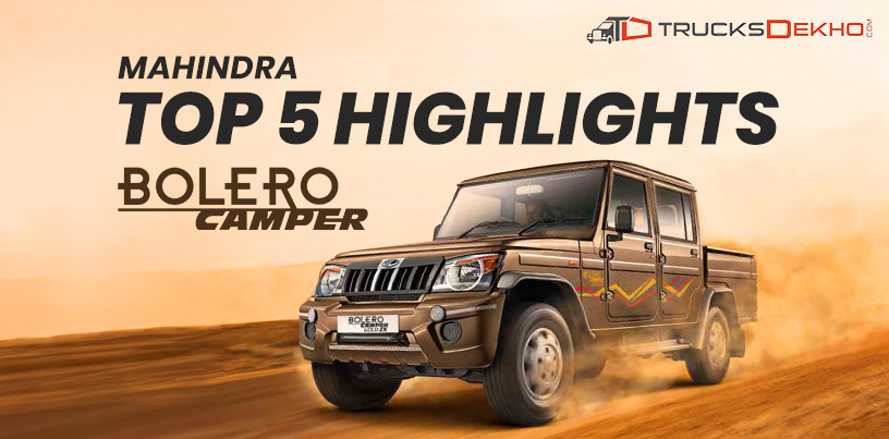 Top 5 Highlights Of Mahindra Bolero Camper Pickup Truck In India ...