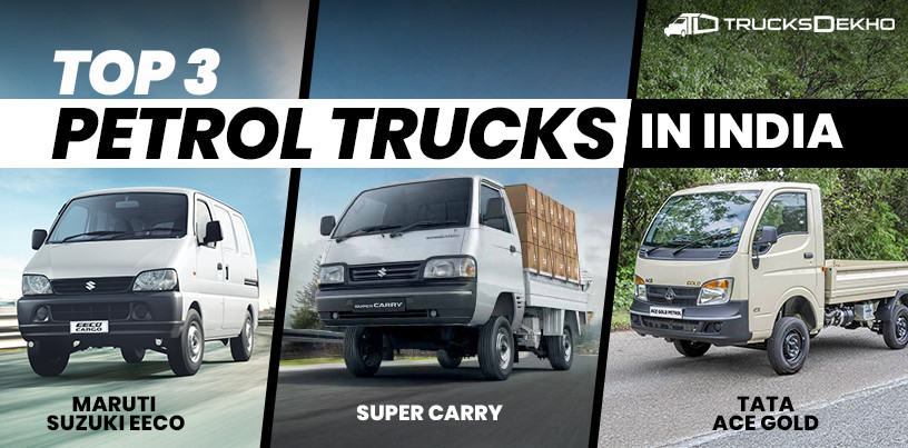 Check Out The 3 Best Petrol Trucks In India | Trucks.cardekho.com