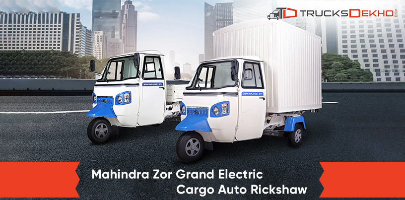 Mahindra Zor Grand Electric Cargo Auto-Rickshaw: Full Details | Trucks ...