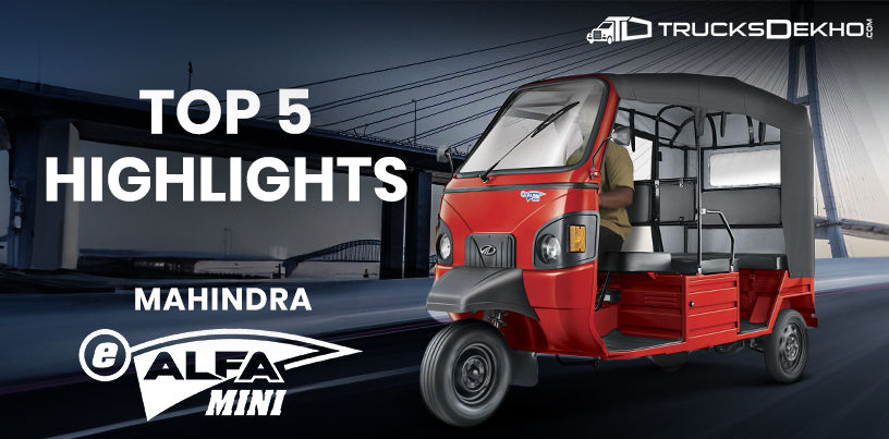 Top 5 Highlights Of Mahindra e-Alfa Mini Electric 3-Wheeler In India ...