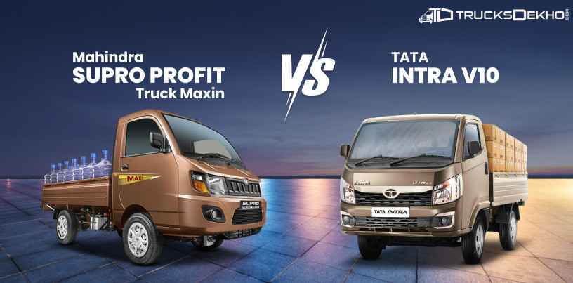 Tata Intra V10 vs Mahindra Supro Profit Truck Maxi: Specification ...